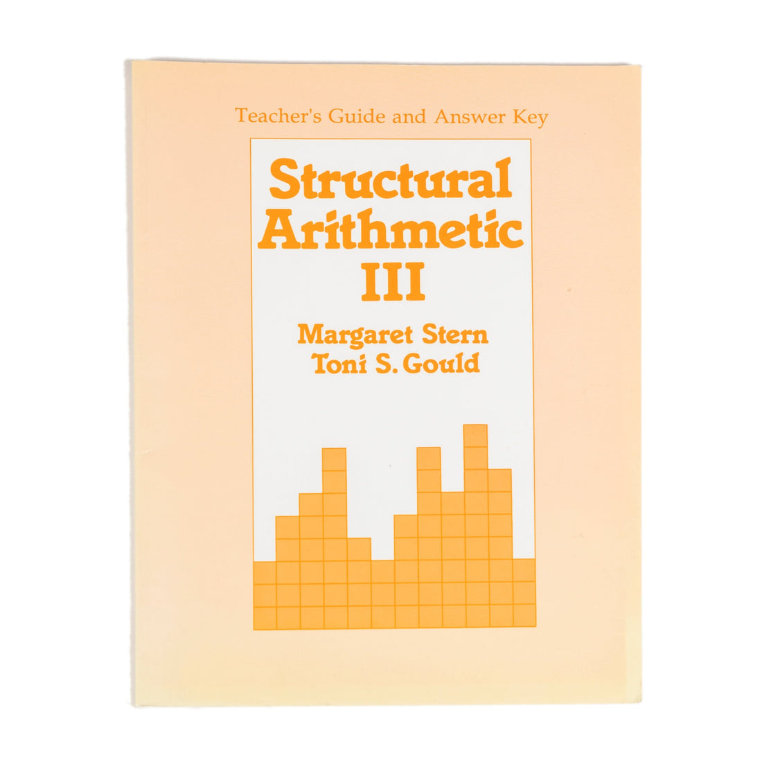 Structural Arithmetic III: Teachers Guide – Stern Math